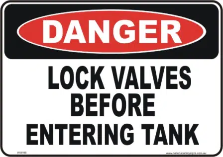 Lock valves before entering tank D10198 - National Safety Signs