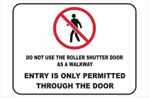 No Entry through Roller Door IN1688 - National Safety Signs