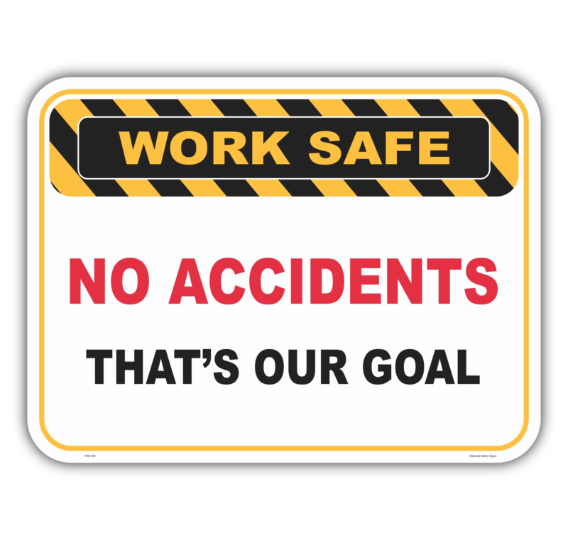 No Accidents WS3106 - National Safety Signs