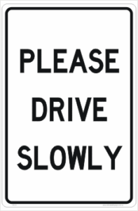 Please Drive Slowly Sign RD433 - National Safety Signs