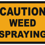 Weed Spraying Signs - National Safety Signs - Australian made
