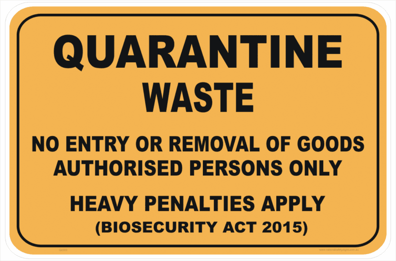 Biosecurity Area sign - Biosecurity Quarantine signs - Australia