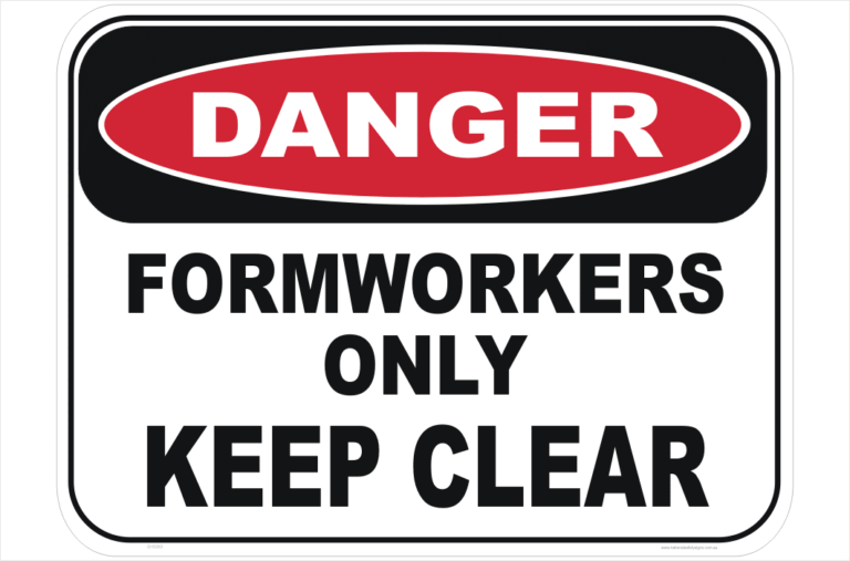 Formwork Danger sign - Formworkers Only Sign - National Safety Signs
