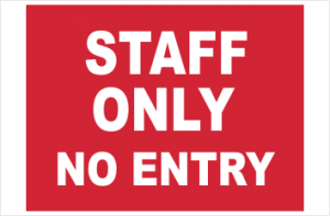 Staff only No Entry Sign - National Safety Signs - Architectural Signs