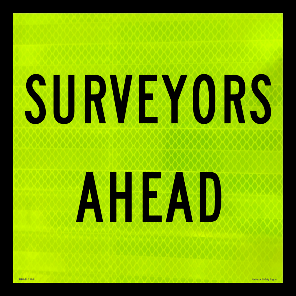 Surveyors ahead Sign - Reflective Fluoro Orange - National Safety Signs