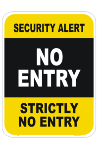 Strictly No Entry sign - Security Alert signs - National Safety Signs