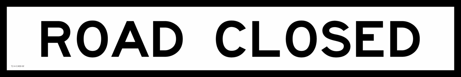 T2-4 Road Closed sign - Boxed steel Signs - National Safety Signs