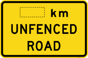 Unfenced Road Sign - Traffic signs - National Safety Signs