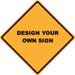 Design a Custom Sign with National Safety Signs