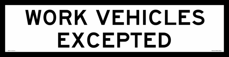 Multi Message sign Work Vehicles Excepted - Traffic control signs