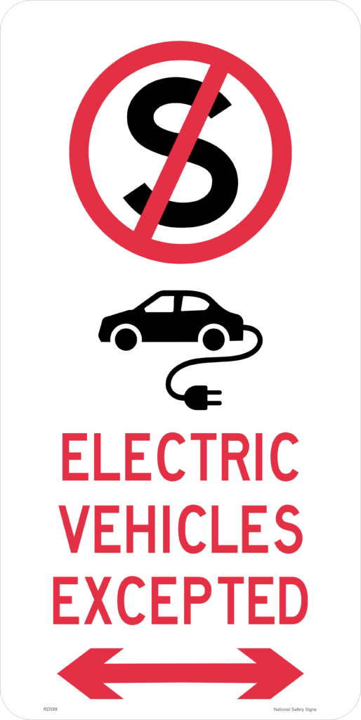 No Stopping - Electric Vehicles Excepted - Australian Made