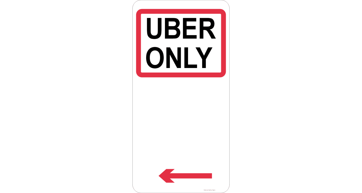 Uber only - Parking Signs Online here