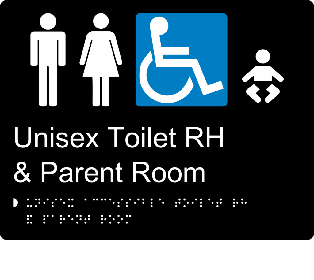 Unisex Accessible Toilet RH and Parent Room Braille Sign BT46- National ...