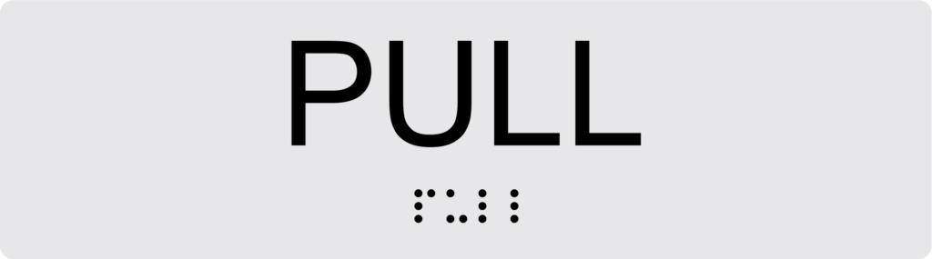 Pull Braille Sign BT48- National Safety Signs
