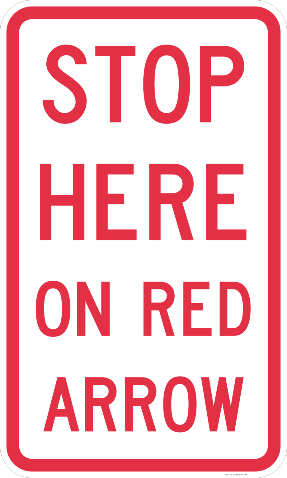 R6-14A Stop Here On Red Arrow - Australian Compliant - National Safety ...