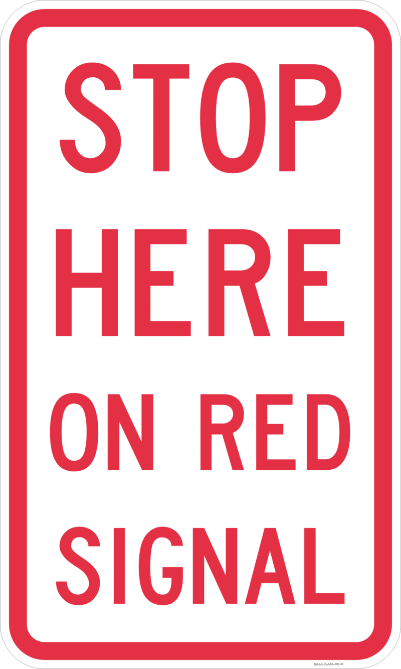 R6-6A Stop Here On Red Signal - Australian Compliant - National Safety ...