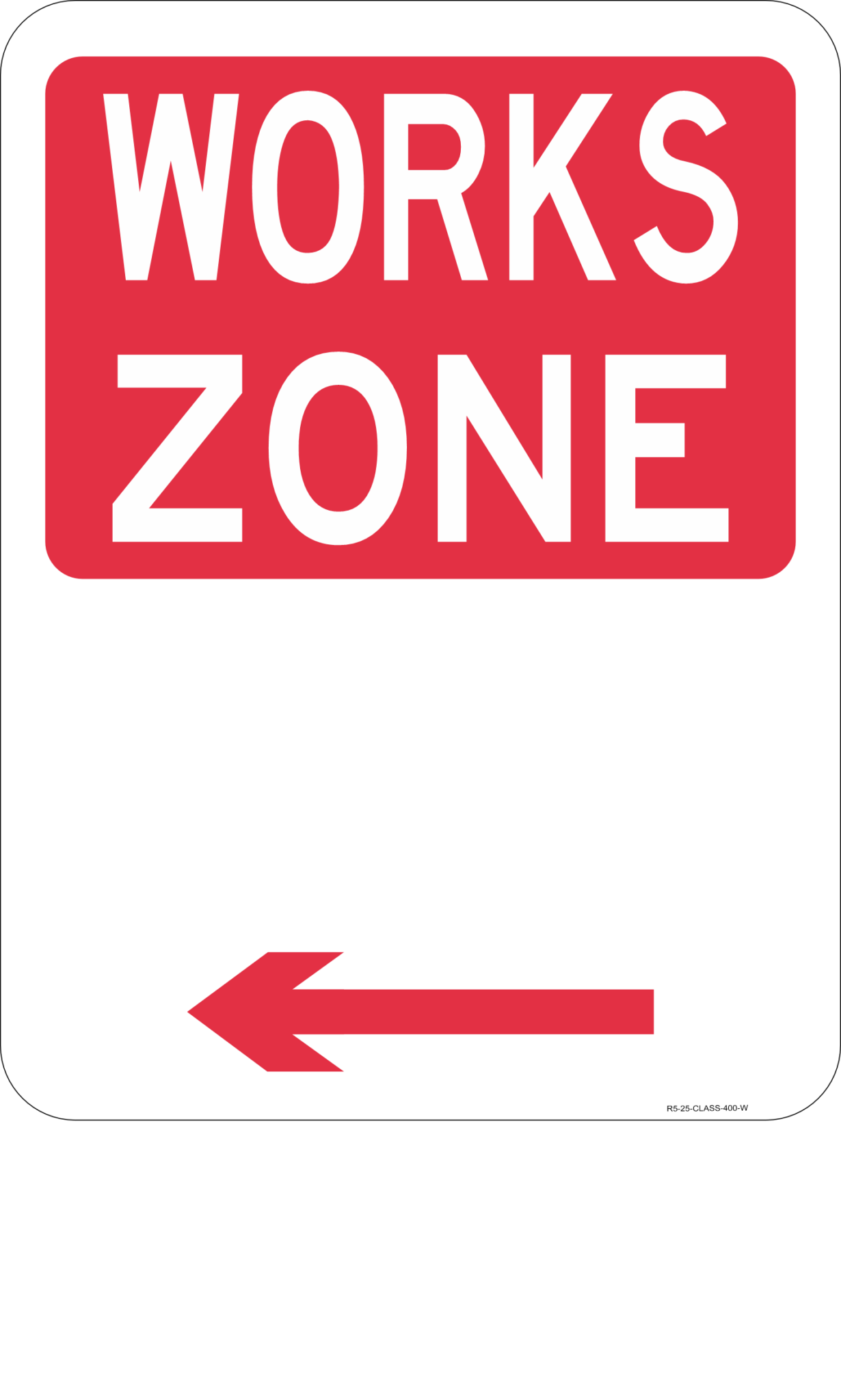 R5-25 Works Zone - Australian Compliant - National Safety Signs