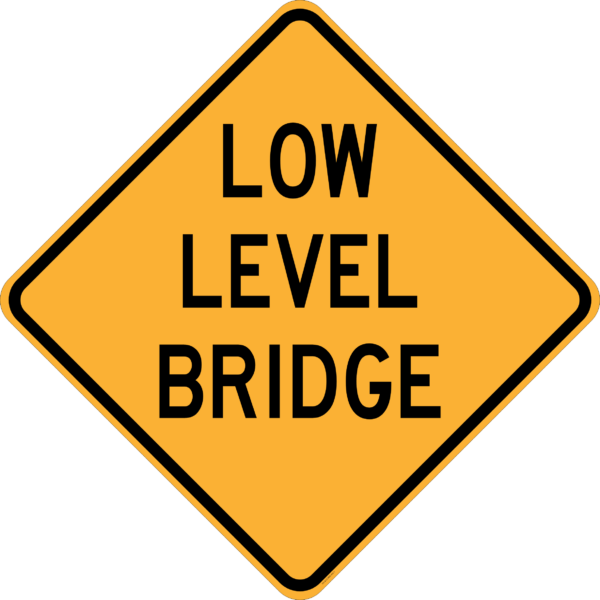 W5-8 Low Level Bridge - Australian Compliant - National Safety Signs