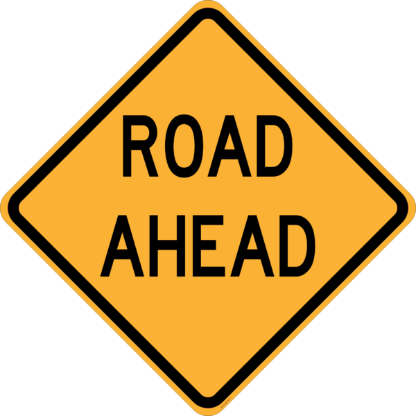 W6-8 Road Ahead sign - Australian Compliant - National Safety Signs